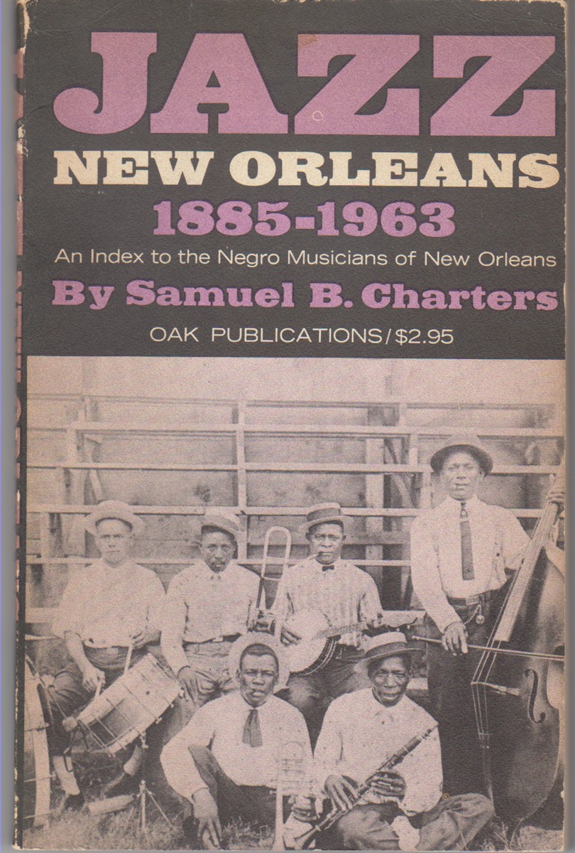 Jazz: New Orleans 1885-1963 by Charters, Samuel: Paperback (1963 ...