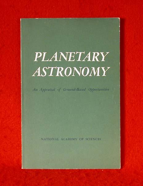 Planetary Astronomy: An Appraisal of Ground-Based Opportunities by ...