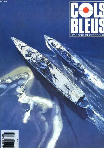 COLS BLEUS. HEBDOMADAIRE DE LA MARINE ET DES ARSENAUX N°2060 DU 16 ...