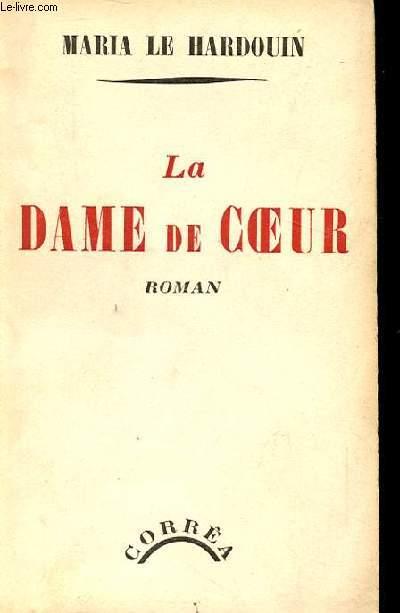 LA DAME DE COEUR by LE HARDOUIN MARIA: bon Couverture souple (1949 ...