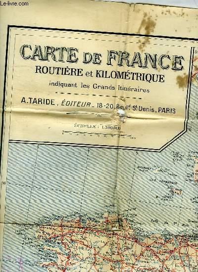 CARTE DE FRANCE ROUTIERE ET KILOMETRIQUE INDIQUANT LES GRANDS ...