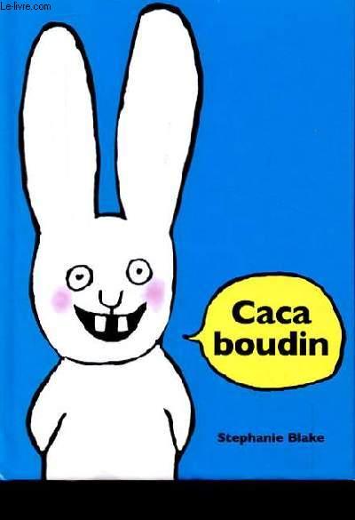 CACA BOUDIN by BLAKE STEPHANIE: bon Couverture rigide (1998) | Le-Livre