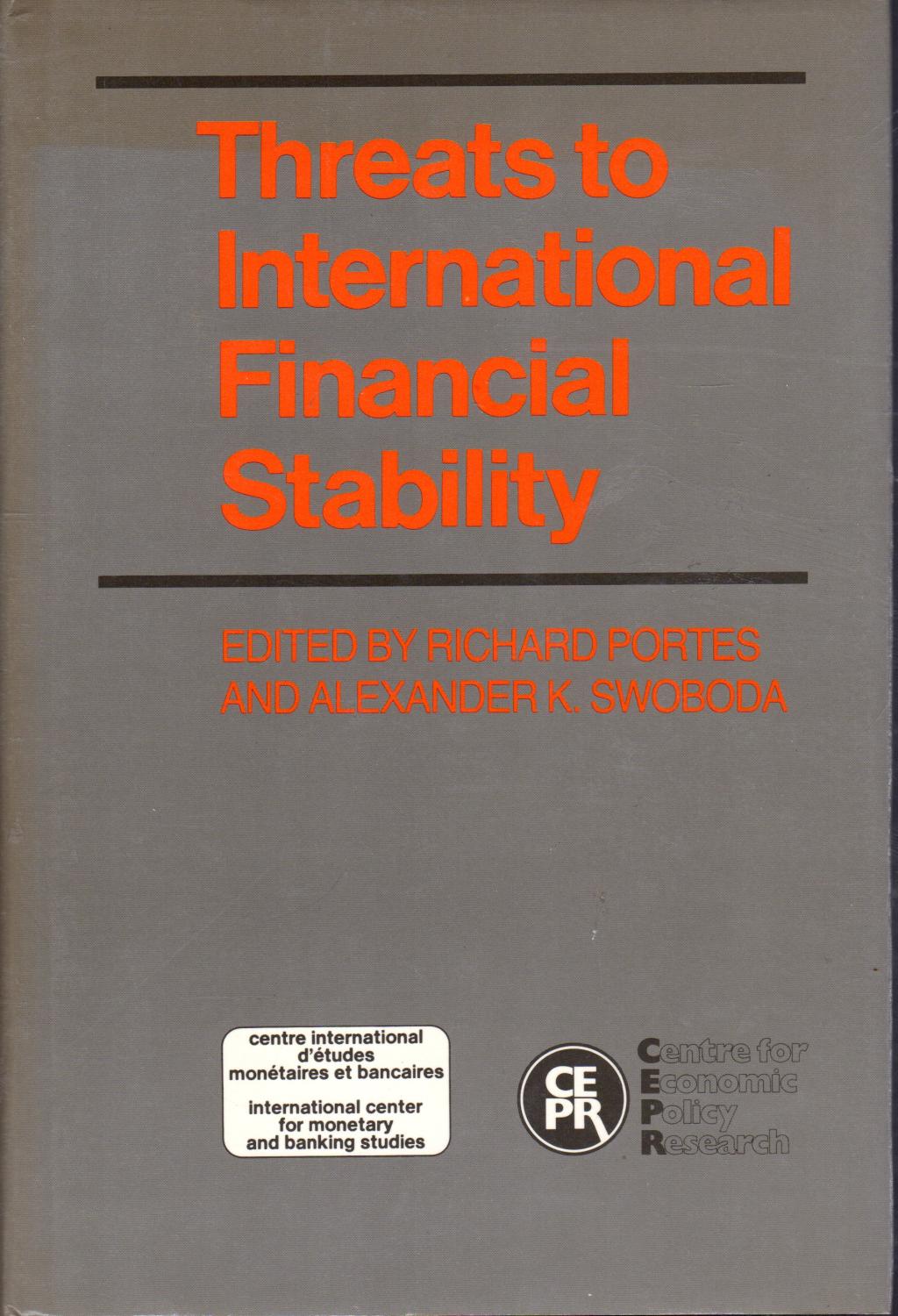 Threats to International Financial Stability by Portes, Richard ...