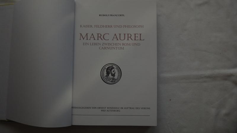 Marc Aurel. Kaiser Feldherr Und Philosoph. Ein Leben Zwischen rom Und ...