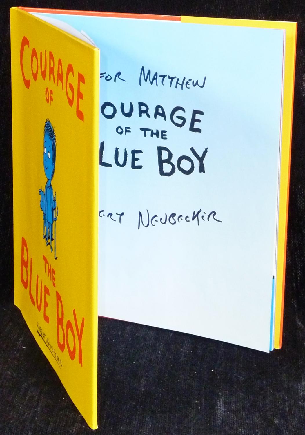 Courage of the Blue Boy by Neubecker, Robert: Near Fine Hardcover (2006 ...