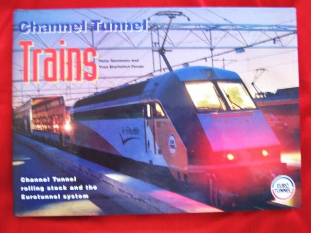 Channel Tunnel Trains : Channel Tunnel Rolling Stock and the Euro ...