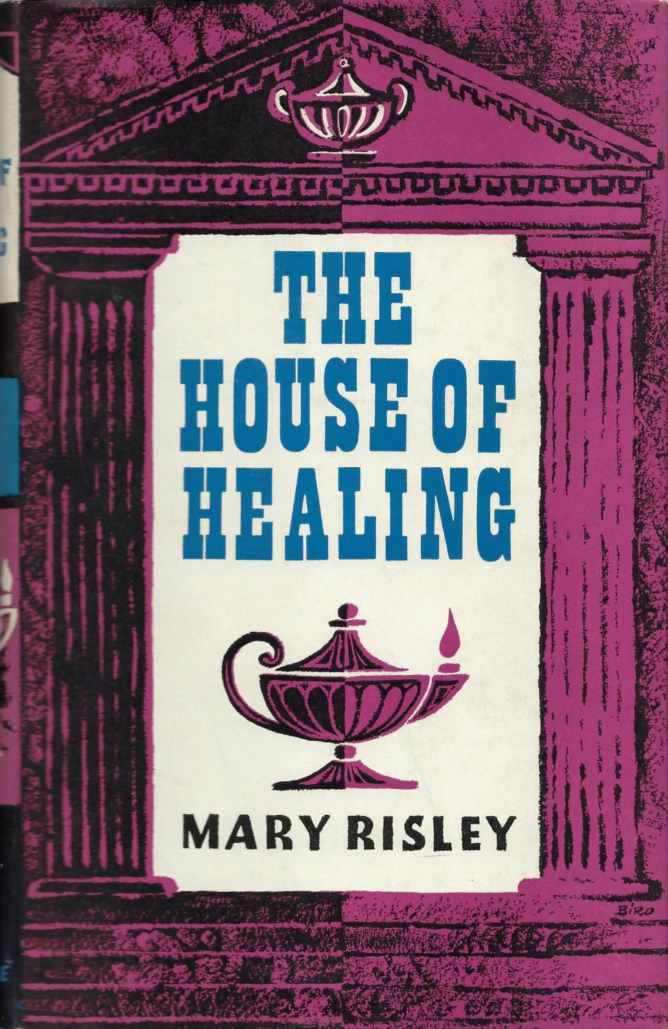 The House of Healing; The Story of the Hospital by Risley, Mary: Fine ...