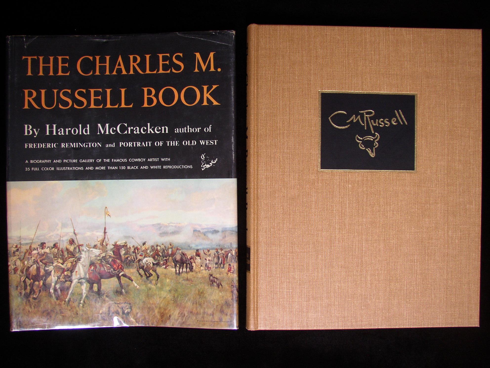The Charles M. Russell Book: A Biography and Picture Gallery of the ...