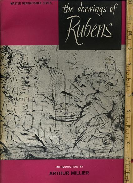 The Drawings of Rubens by Arthur Millier / Master Draughtsman Series ...