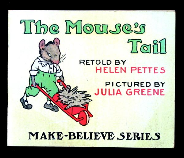 The Mouse's Tail. by Pettes, Helen: (1917) | Truman Price & Suzanne Price
