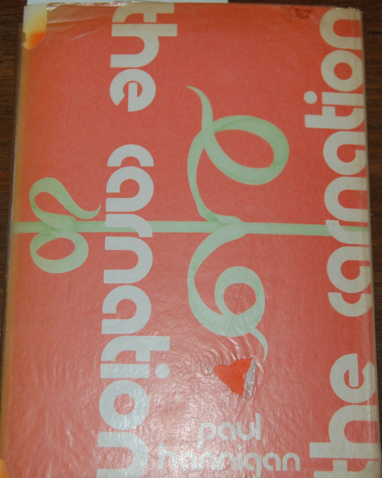 THE CARNATION by HANNIGAN, Paul: (1972) First Edition., Signed by ...