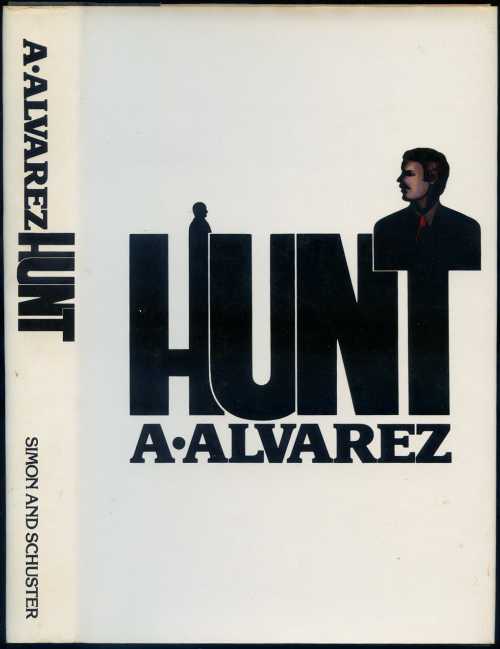 Hunt by ALVAREZ, A.: Fine Hardcover (1978) | Between the Covers-Rare ...