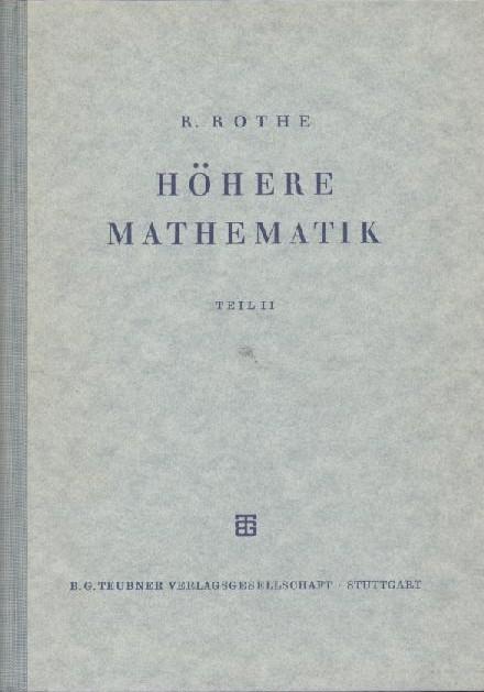 Höhere Mathematik für Mathematiker, Physiker, Ingenieure. Hrsg. v. W ...
