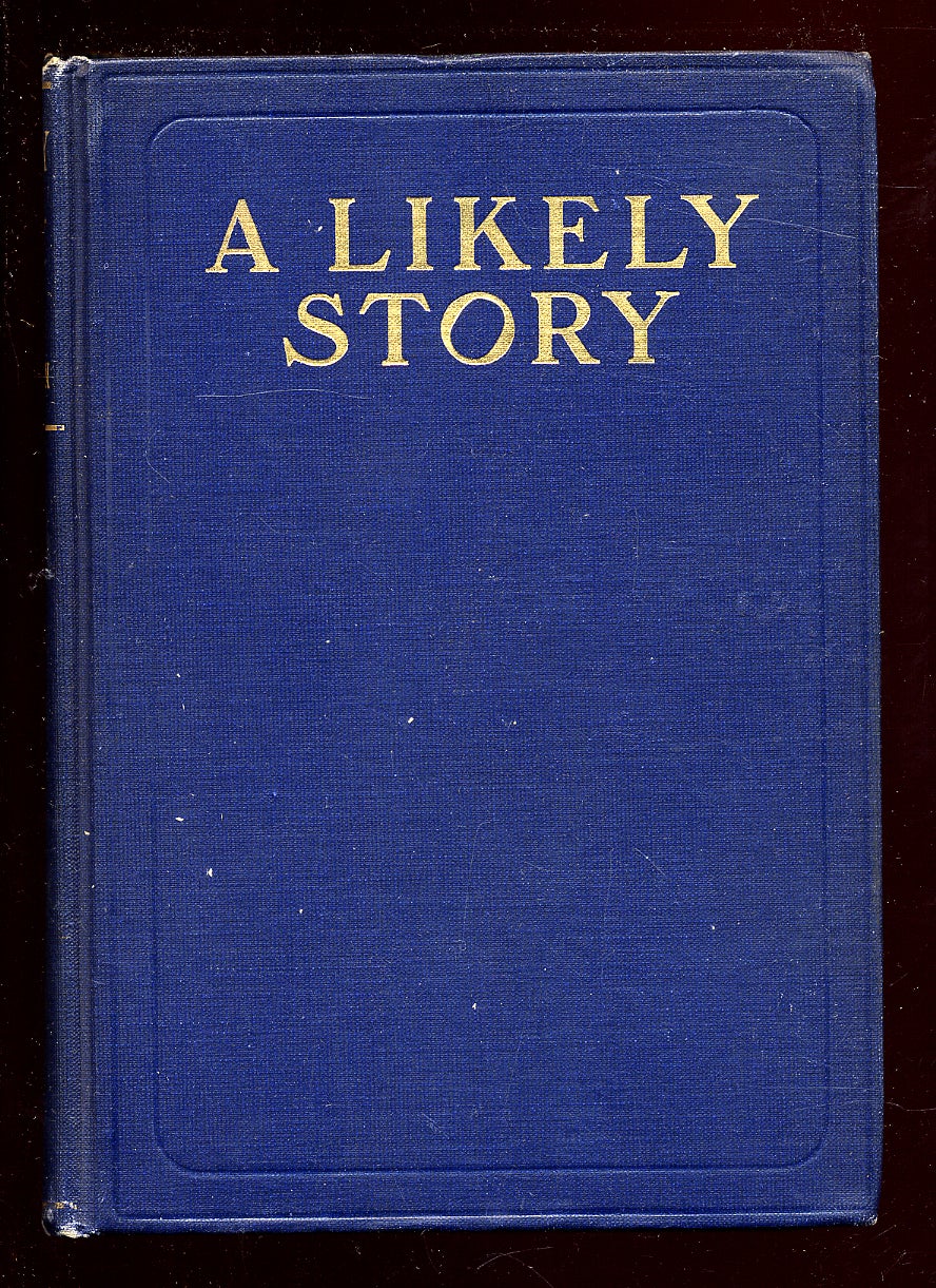 A Likely Story by DE MORGAN, William: Near Fine Hardcover (1911 ...