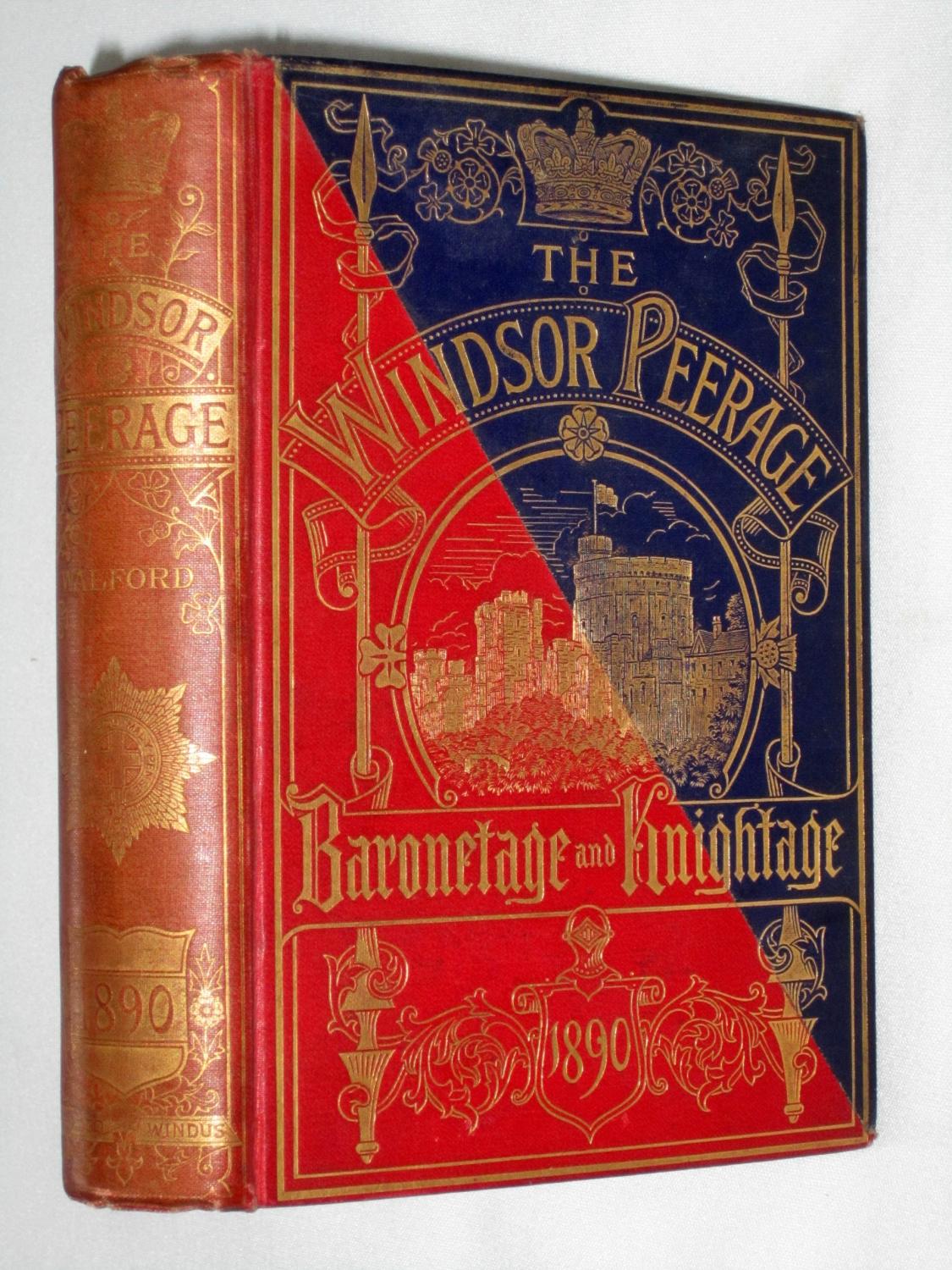 The Windsor Peerage for 1890. Baronetage & Knightage. by Walford ...
