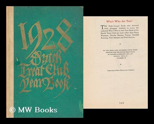 Dutch Treat Club Year Book 1928 by Dutch Treat Club: (1928) First ...