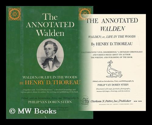 The Annotated Walden: Walden; Or, Life in the Woods, by Henry D ...