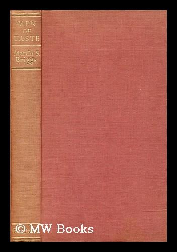 Men of Taste : from Pharaoh to Ruskin by Briggs, Martin Shaw, (B. 1882 ...