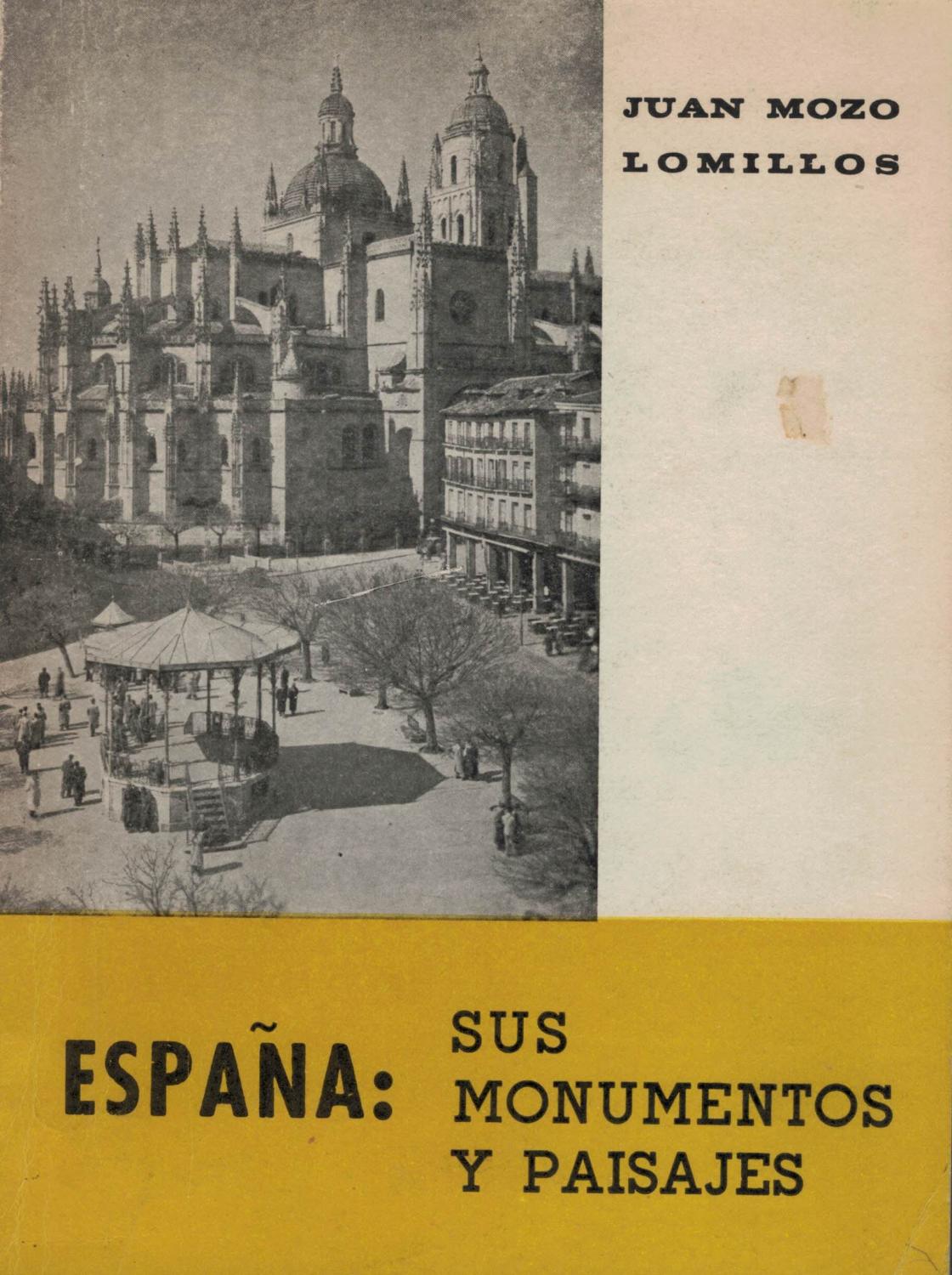 ESPAÑA: SUS MONUMENTOS Y PAISAJES. de Mozo Lomillos. Juan: Aceptable ...