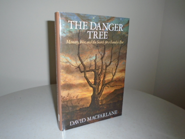 The Danger Tree: Memory, War, and the Search for a Family's Past [1st ...