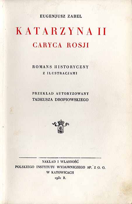 Katarzyna II caryca Rosji. Romans historyczny de Zabel Eugenjusz ...