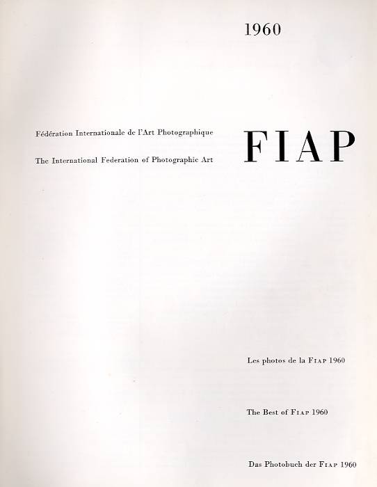 FIAP 1960. Fédération Internationale de l'Art Photographique. The ...