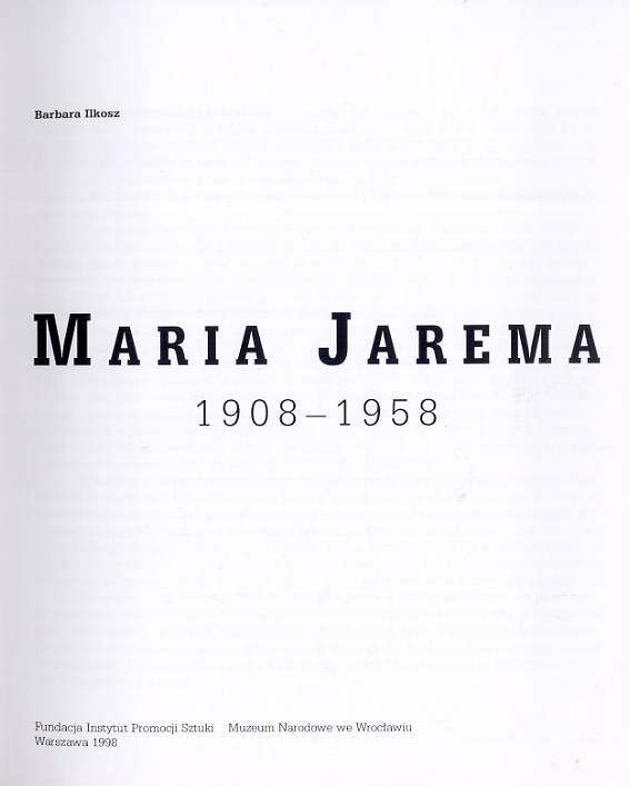 Maria Jarema 1908-1958 by Ilkosz Barbara: Pozycja w bardzo ladnym ...