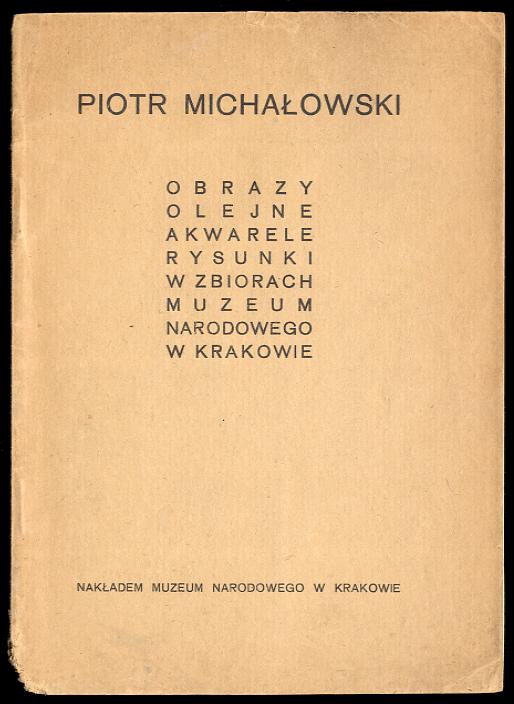 Piotr Michalowski. Obrazy olejne, akwarele, rysunki w zbiorach Muzeum ...