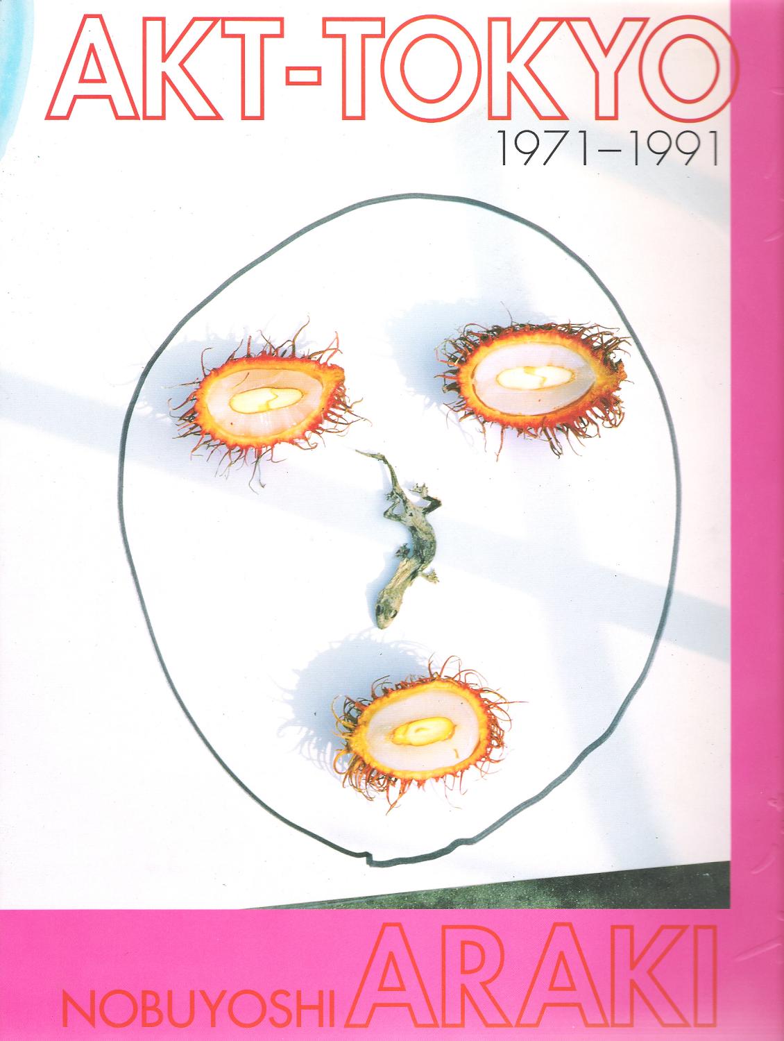 Nobuyoshi Araki Akt Tokyo 1971 1991 By Araki Nobuyoshi As New Soft