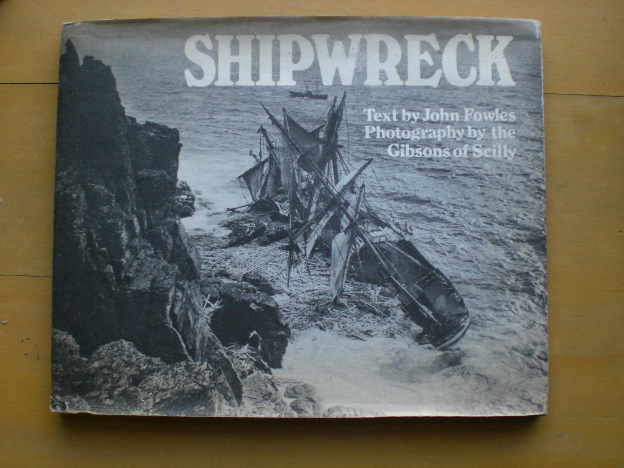 Shipwreck by Fowles, John: Near Fine Hardcover (1987) 1st Edition ...