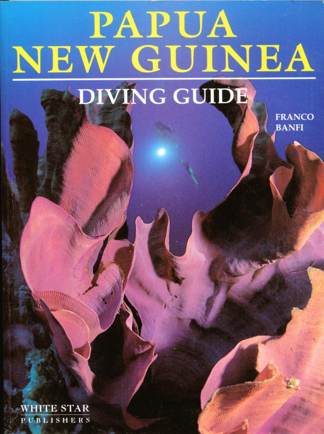 Papua New Guinea - Diving Guide (Dive Sites) by Banfi, Franco: | The ...