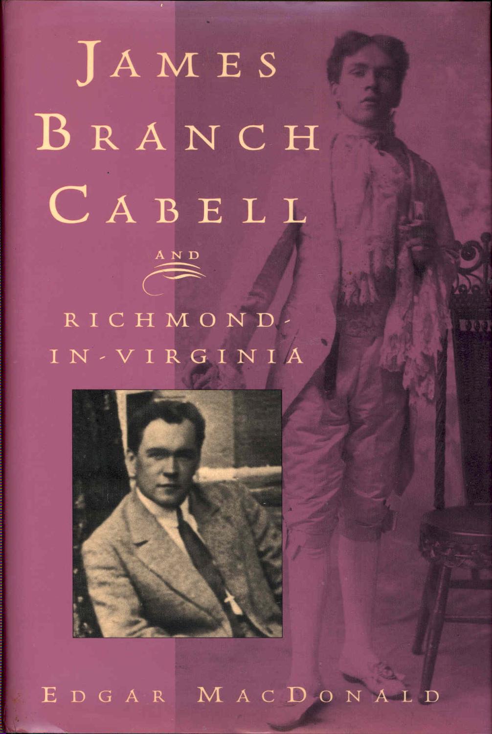 James Branch Cabell and Richmond - in - Virginia. by MacDonald, Edgar ...