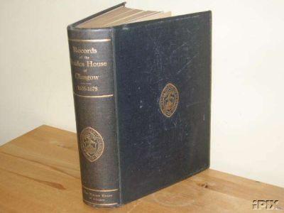 RECORDS OF THE TRADES HOUSE OF GLASGOW A.D. 1605-1678 by [EDITED BY ...