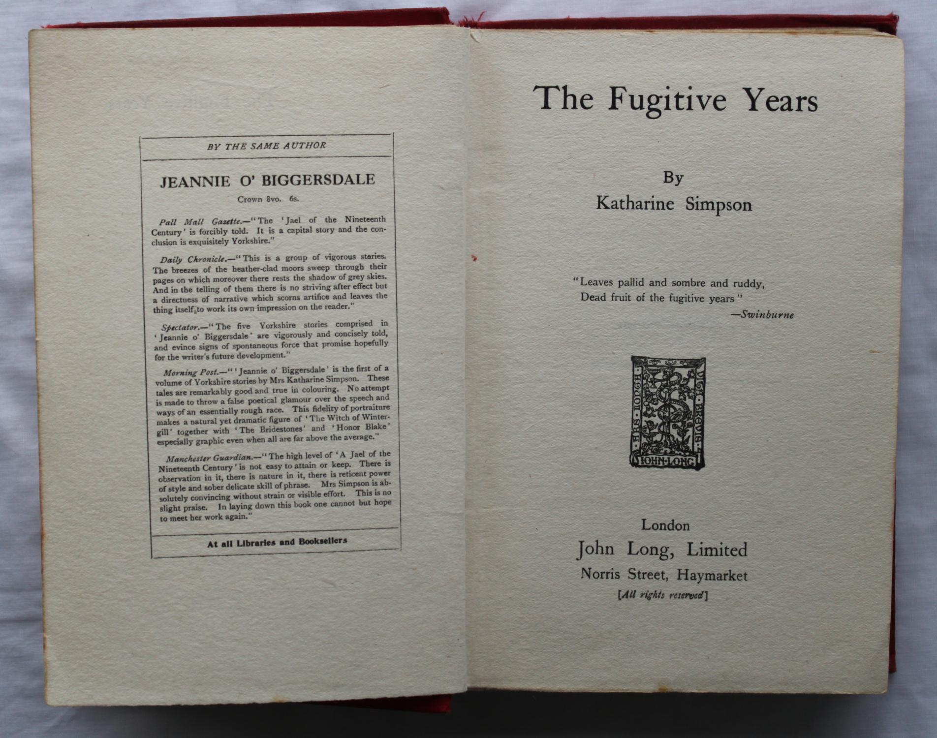 The Fugitive Years by Katharine Simpson: Good Hardcover (1912) 1st ...