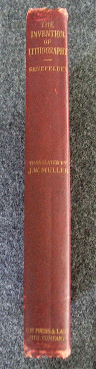 The Invention Of Lithography 1818 : by Alois Senefelder. English ...