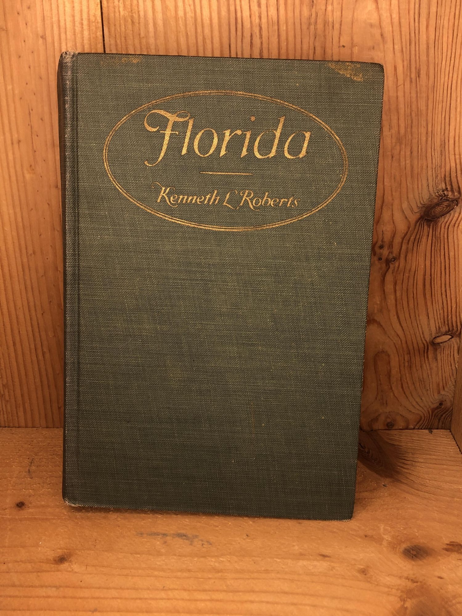 FLORIDA (History) by Roberts, Kenneth: Very Good + Hardcover First ...