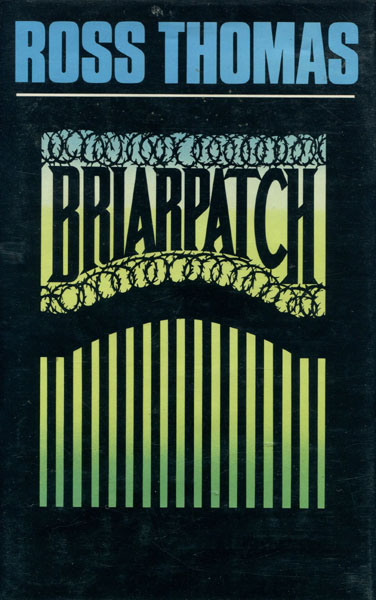 BRIARPATCH. by THOMAS, ROSS.: (1985) | BUCKINGHAM BOOKS, ABAA, ILAB, IOBA