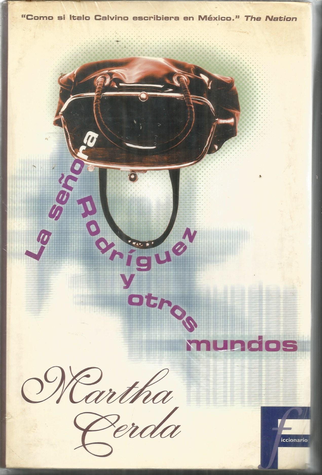LA SEÑORA RODRÍGUEZ Y OTROS MUNDOS. 1ª EDICION de MARTHA CERDA: Muy ...