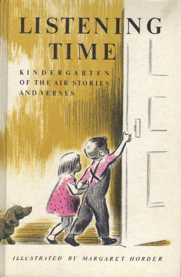 LISTENING TIME. " Kindergarten of the Air" Stories and Verses.: Near ...