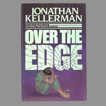 OVER THE EDGE par KELLERMAN, Jonathan: Fine Hardcover 1st Edition ...