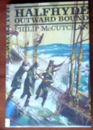 Halfhyde: Outward Bound by McCutchan, Philip: FINE Hardcover (1983 ...