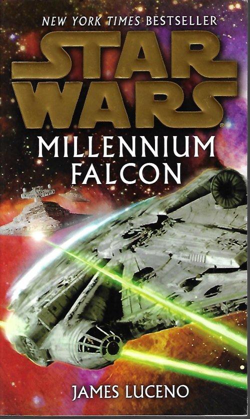 MILLENNIUM FALCON (Star Wars) by Luceno, James: Fine Mass Market ...