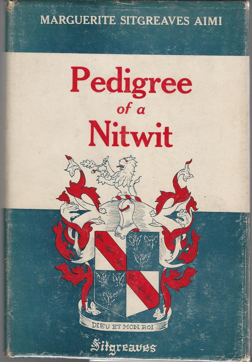 Pedigree of a Nitwit by Aimi, Marguerite Sitgreaves: Very Good ...