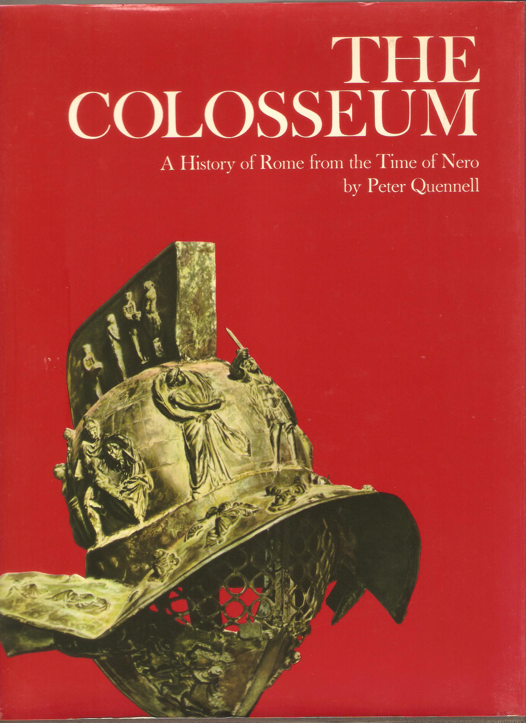 The Colosseum. (Wonders of Man) by Quennell, Peter: Very Good Cloth ...