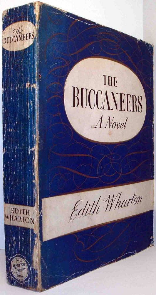The Buccaneers by WHARTON, Edith: (1938) | Babylon Revisited Rare Books
