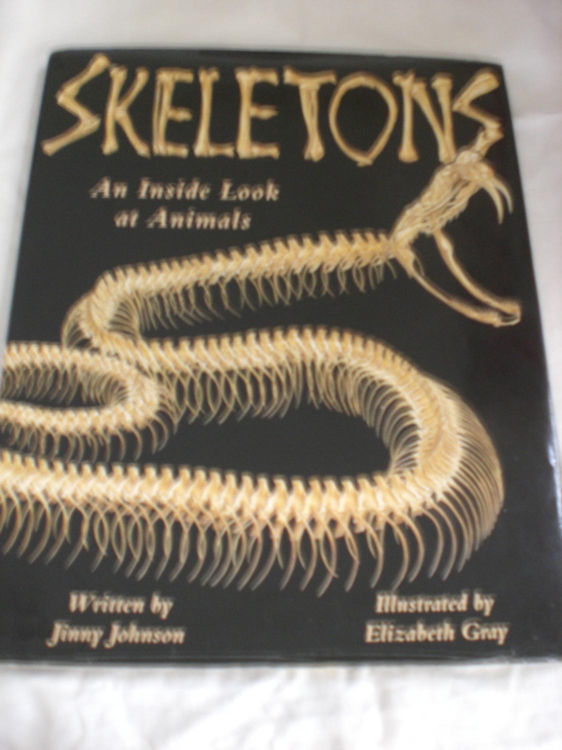 Skeletons: an inside look at animals by Johnson, Jinny: Fine Hardcover ...
