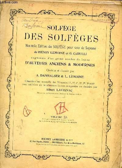 SOLFEGE DES SOLFEGES. VOLUME 3A. NOUVELLE EDITION DU SOLFEGE POUR VOIX ...