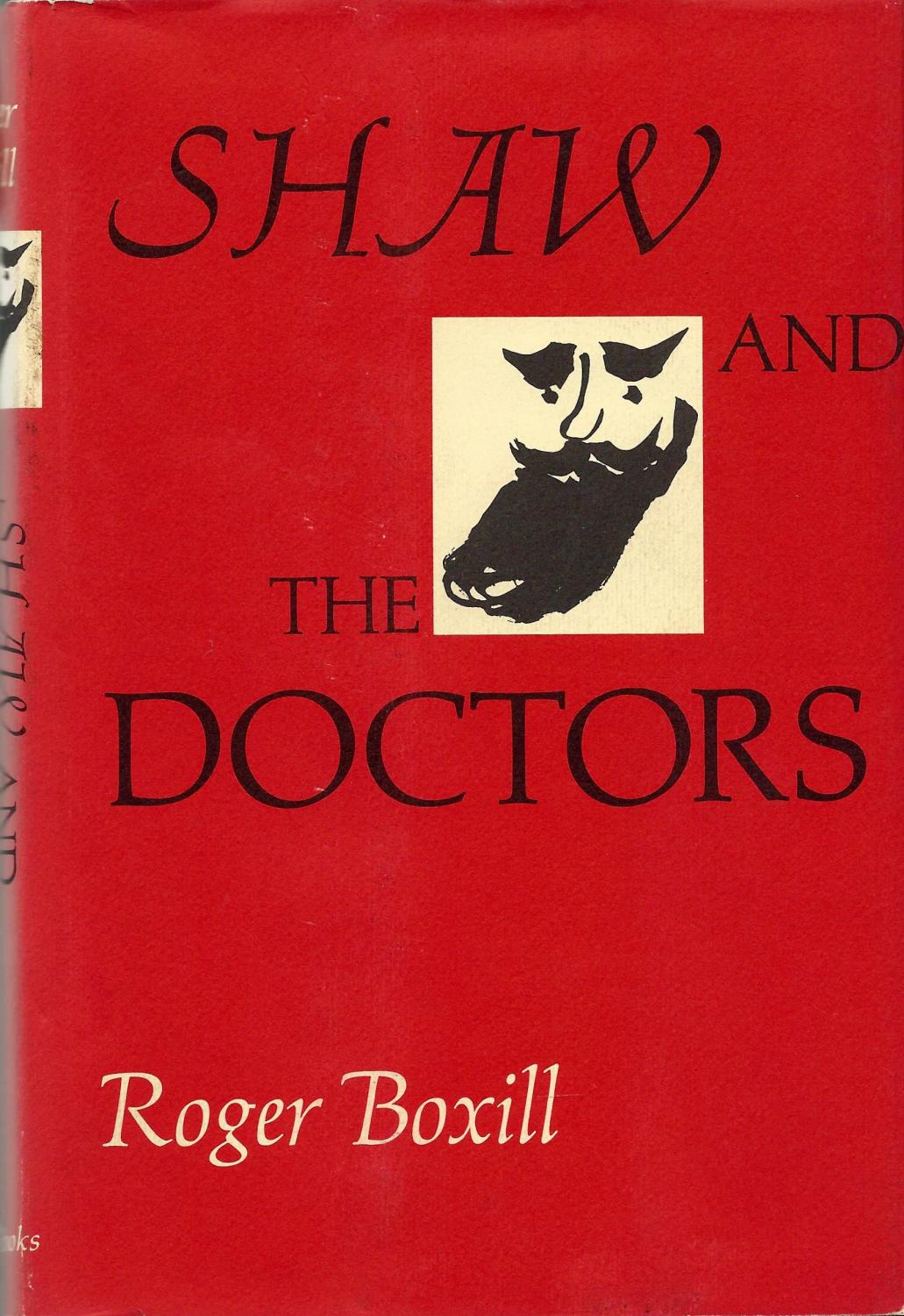 Shaw And the Doctors de Boxill, Roger: Fine Hardcover (1969) 1st ...
