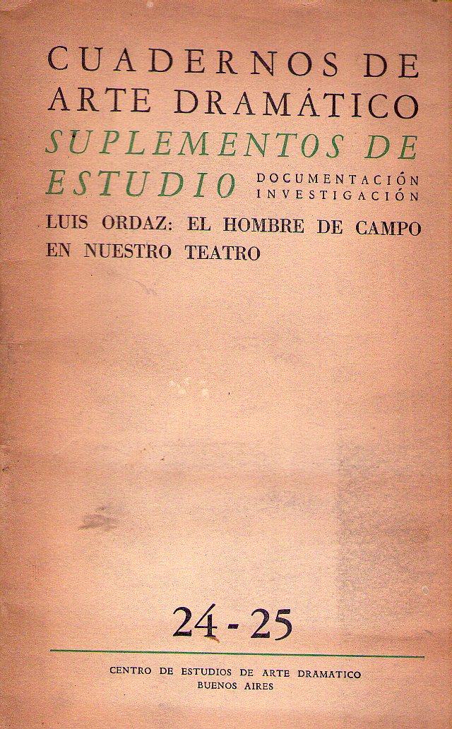 LUIS ORDAZ: EL HOMBRE DE CAMPO EN NUESTRO TEATRO (Cuadernos de Arte ...