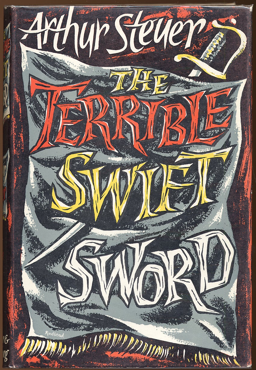 The Terrible Swift Sword by STEUER, Arthur: Fine Hardcover (1957 ...